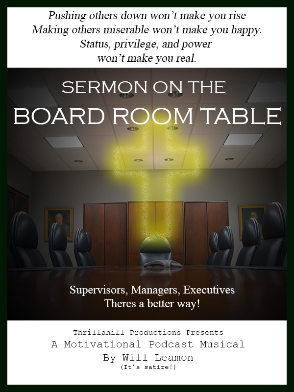Sermon On The Boardroom Table – Thrillahill Productions